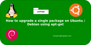 Upgrade Single Package on Ubuntu / Debian using apt-get | ComputingForGeeks