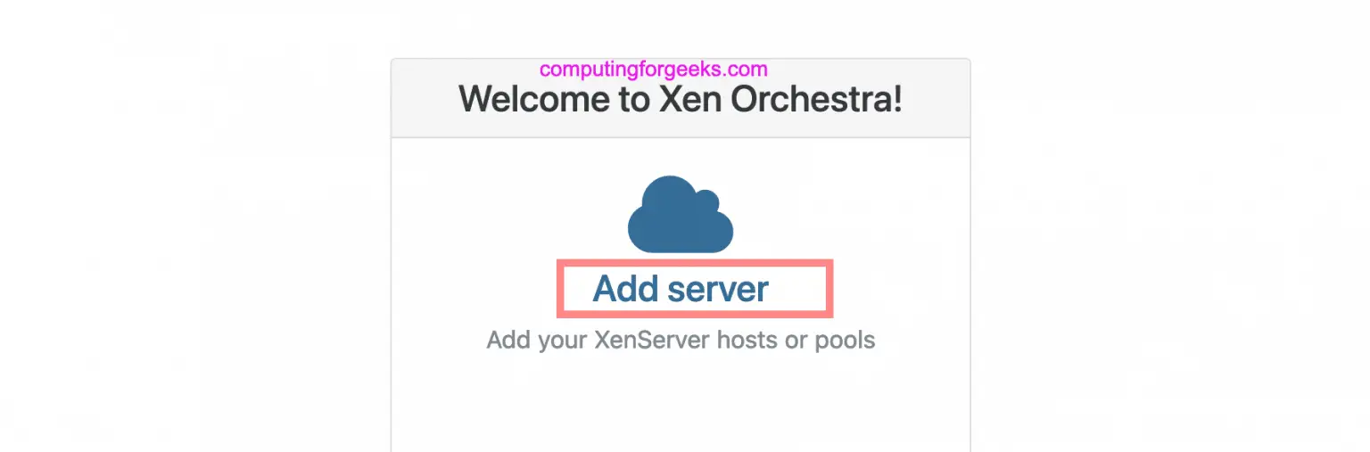 Install Xen Orchestra on Rocky / CentOS / AlmaLinux | ComputingForGeeks