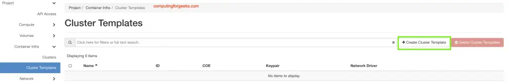 Create Kubernetes Cluster On Openstack Magnum With Fedora Coreos Computingforgeeks