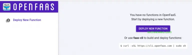 Deploy Openfaas Serverless Framework On Kubernetes Computingforgeeks