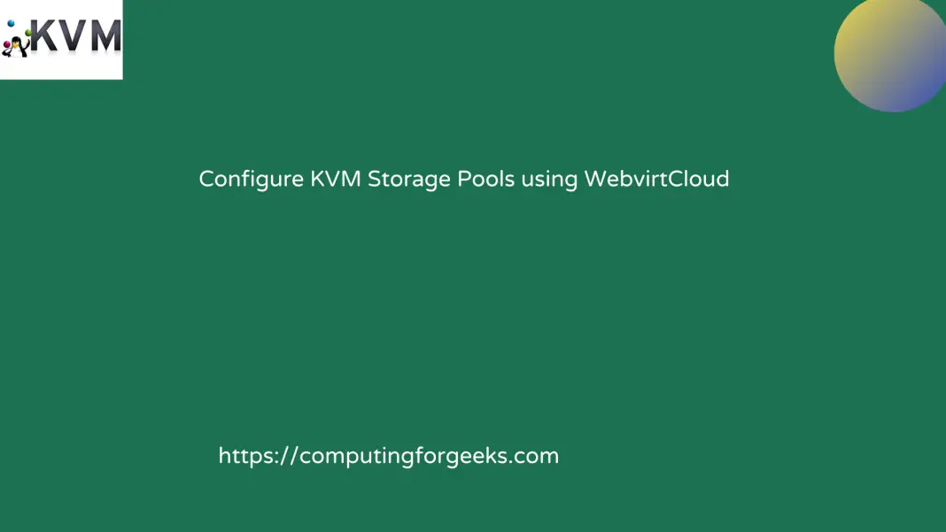 Configure KVM Storage Pools using WebvirtCloud | ComputingForGeeks