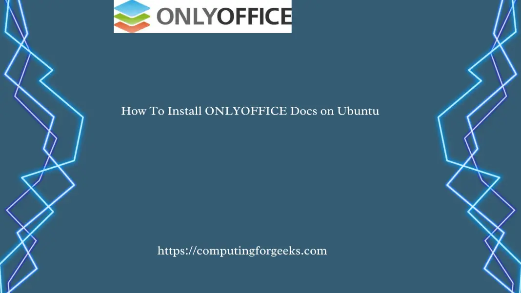 How To Install ONLYOFFICE Docs on Ubuntu 24.04 | ComputingForGeeks