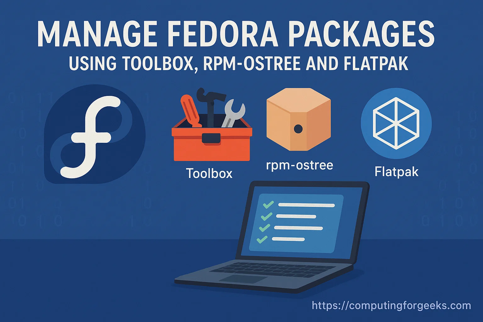 Manage Fedora Packages using Toolbox, rpm-ostree and Flatpak | ComputingForGeeks