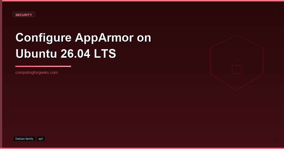 How to Configure AppArmor on Ubuntu 26.04 LTS