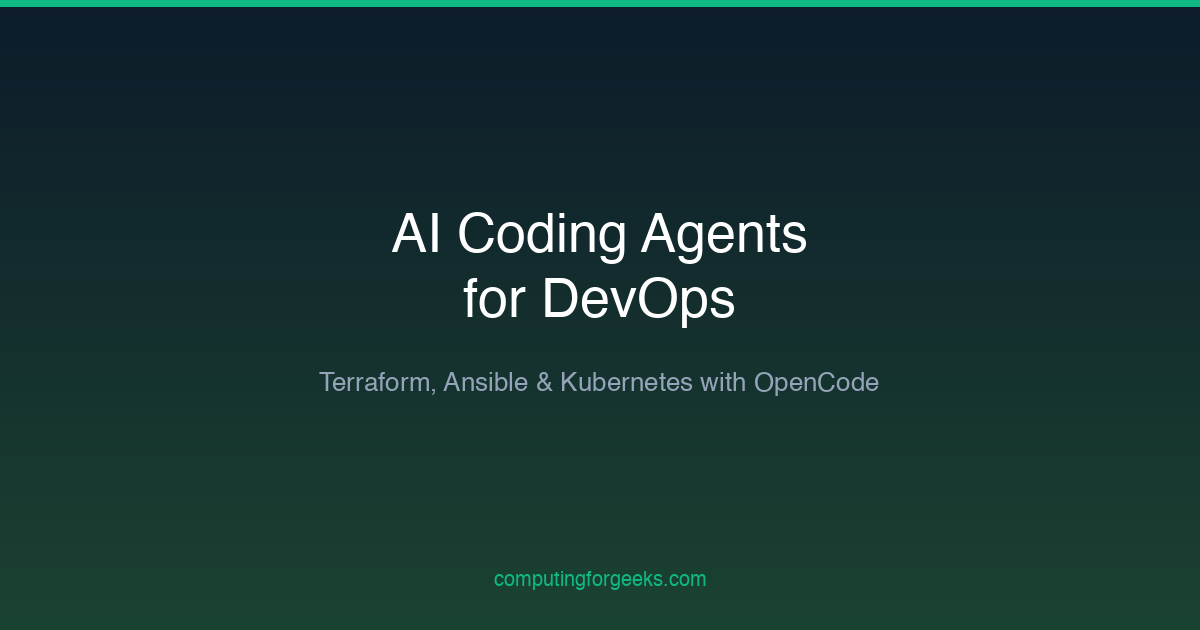 Using AI Coding Agents for DevOps: Terraform, Ansible, and Kubernetes ...