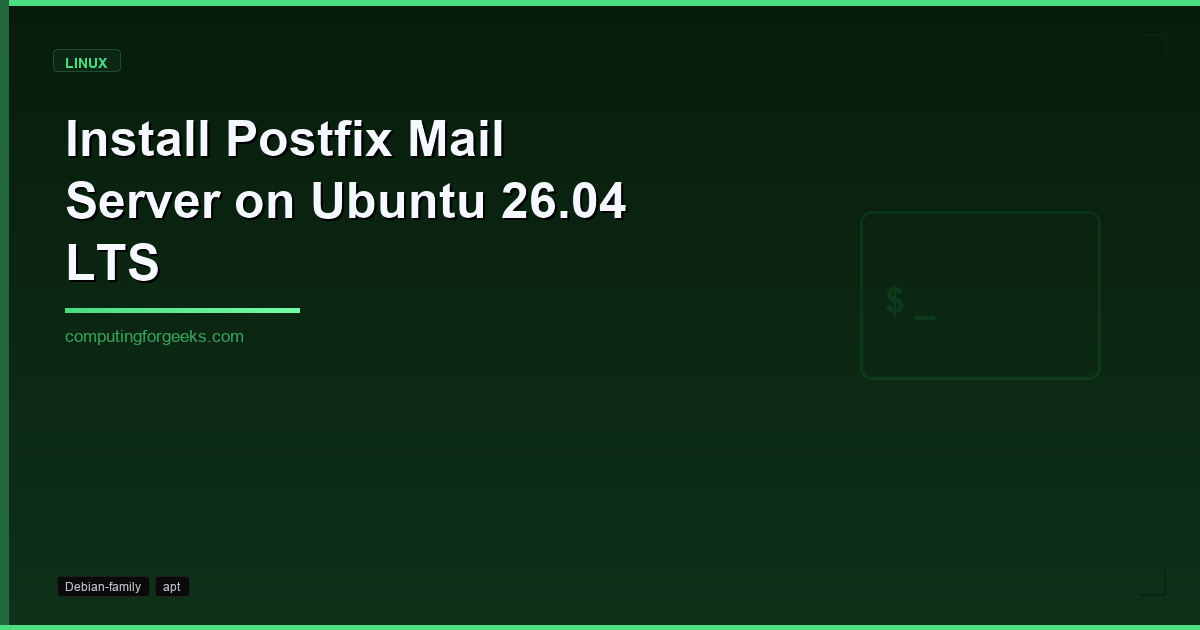 Install Postfix Mail Server on Ubuntu 26.04 LTS | ComputingForGeeks