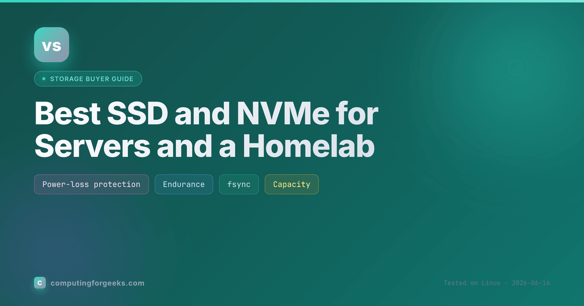 Best SSD and NVMe for Servers and Homelab | ComputingForGeeks