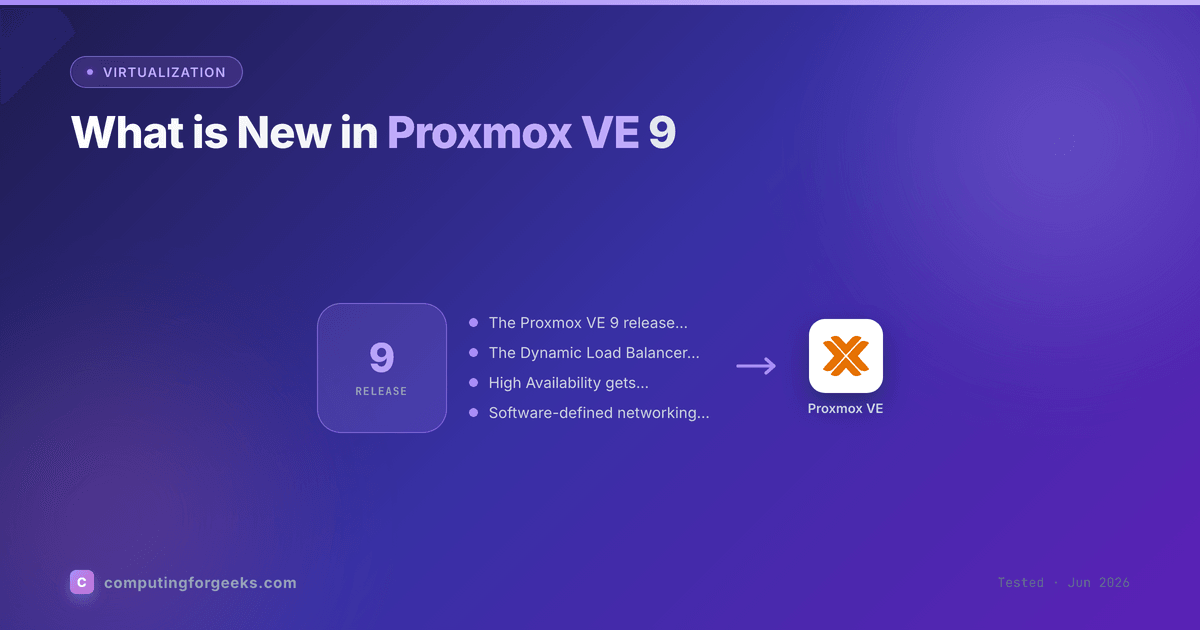 What is New in Proxmox VE 9 | ComputingForGeeks